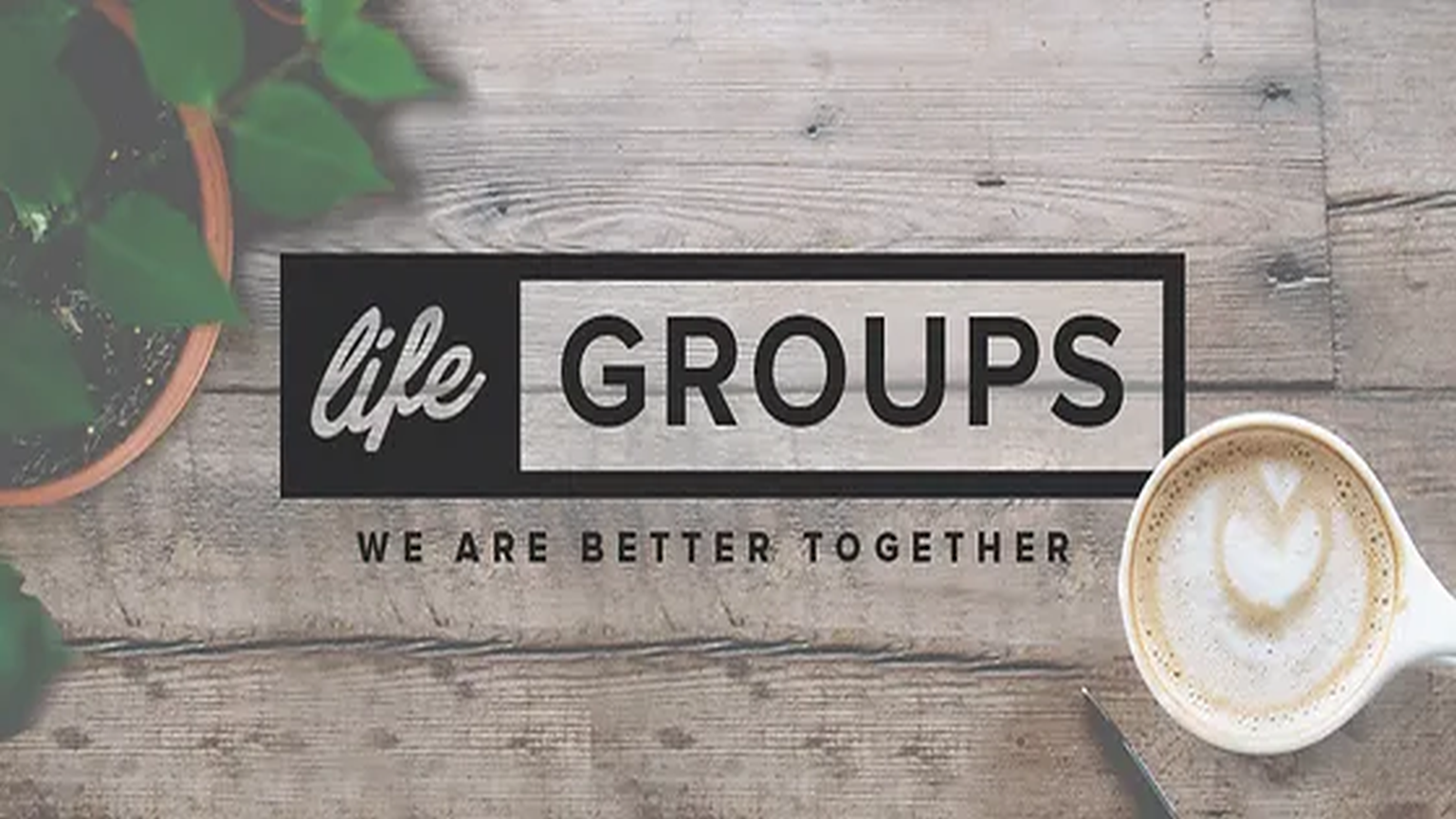 Lifegroups: Let’s Do Life Together - Living Faith Missionary Church
